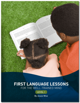 First Language Lessons Level 1 - Well-Trained Mind