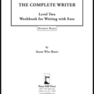 The Complete Writer: Writing With Ease, Four-Year Guide - Well-Trained Mind