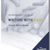 The Complete Writer: Writing With Ease, Four-Year Guide - Well-Trained Mind