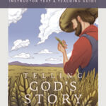 Telling God's Story: A Parents' Guide to Teaching the Bible - Well ...