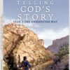 Telling God's Story: A Parents' Guide to Teaching the Bible - Well ...