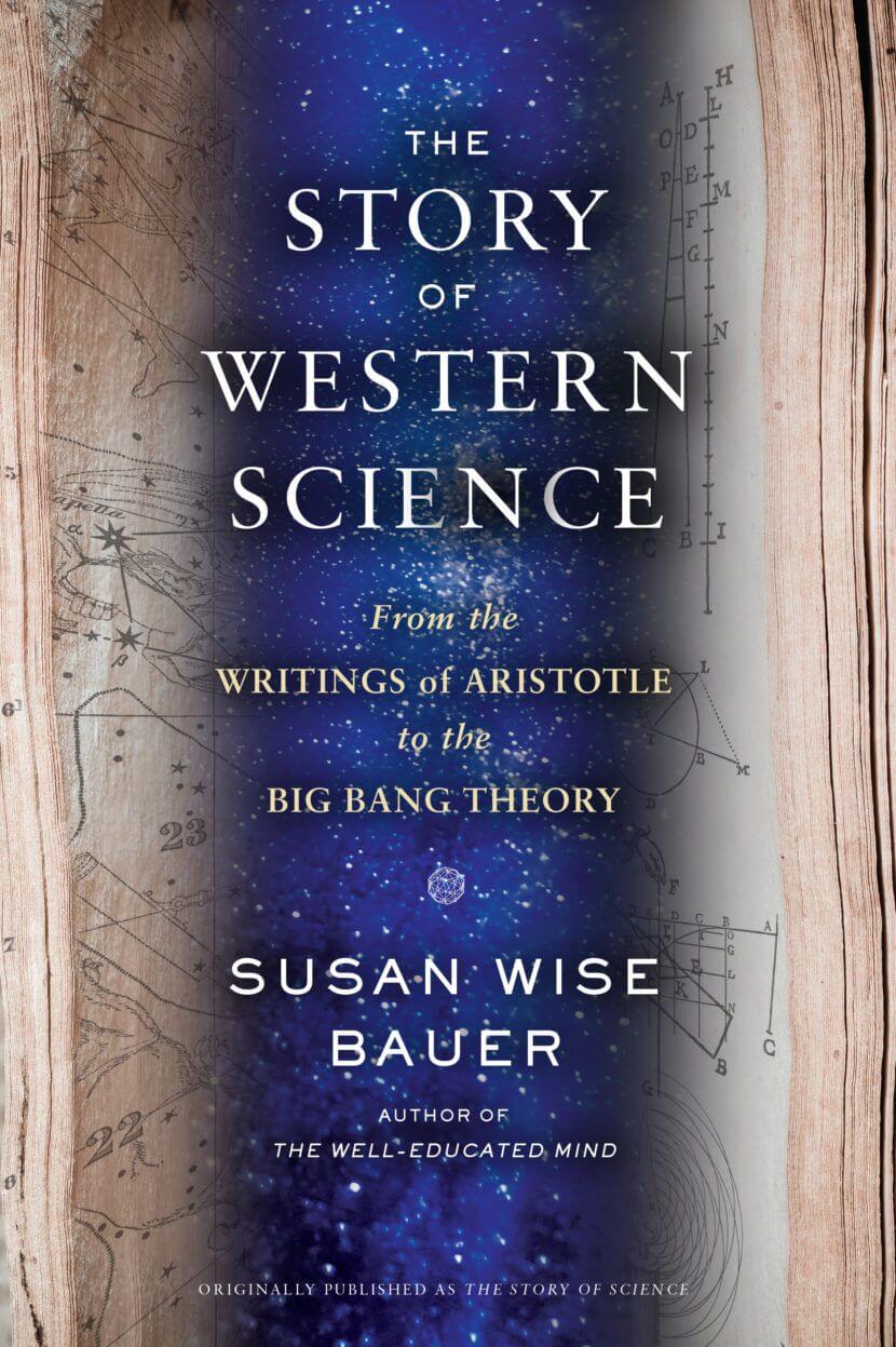 The Story of Western Science: from the Writings of Aristotle to the Big ...