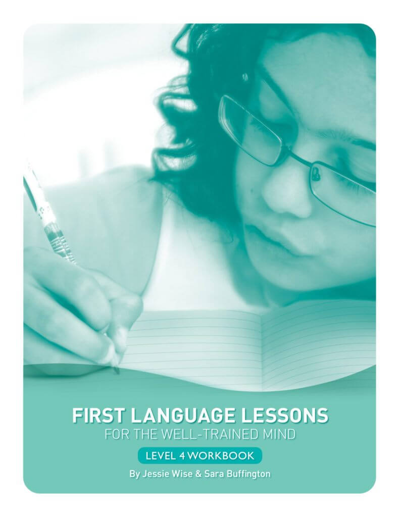 First Language Lessons Level 4, Workbook - Well-Trained Mind
