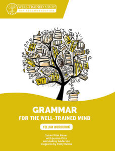 Grammar for the Well-Trained Mind, Yellow Workbook - Well-Trained Mind