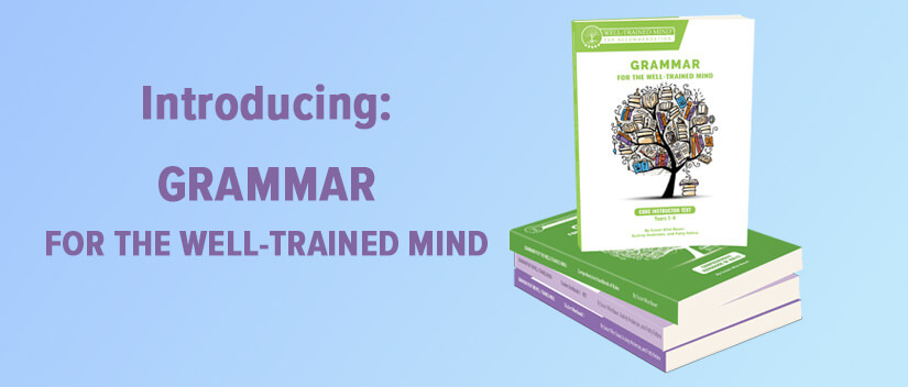 The Well-Trained Mind - Homeschooling Curriculum