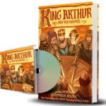 King Arthur and His Knights, 2nd Edition - Well-Trained Mind