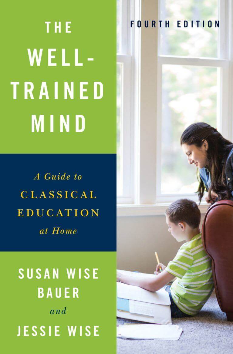 The Well-Trained Mind, 4th Edition - Well-Trained Mind